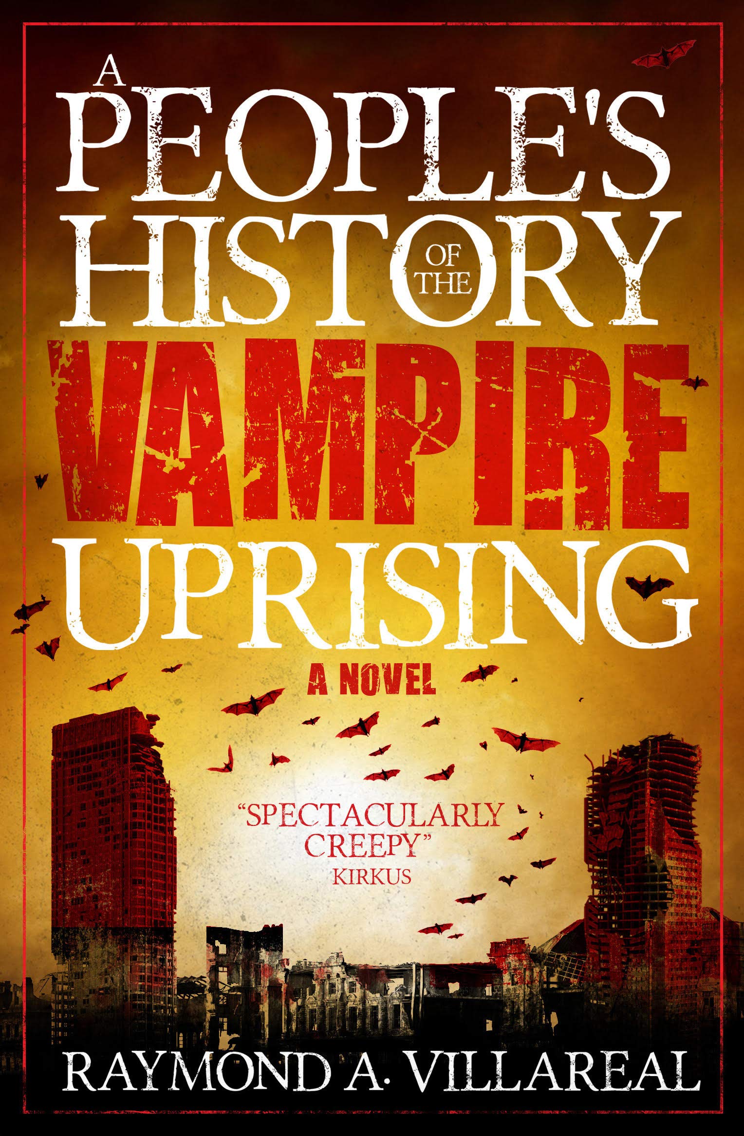 A People's History of the Vampire Uprising: Raymond A. Villareal ...
