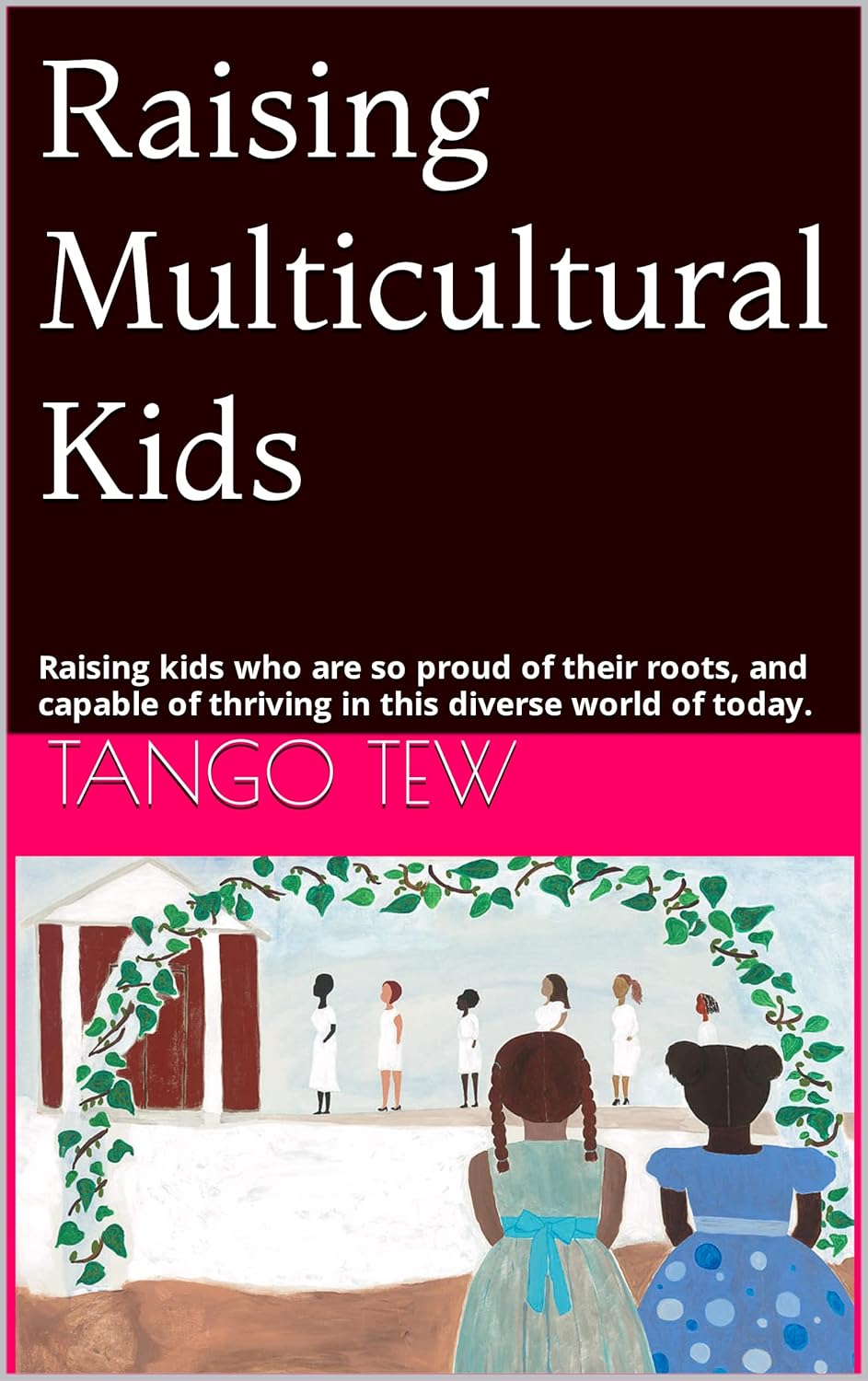 Amazon.com: Raising Multicultural Kids: Raising kids who are so proud ...