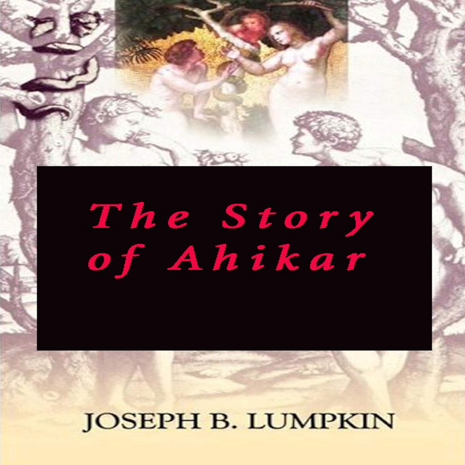 Amazon.com: The Story of Ahikar (Audible Audio Edition): Joseph Lumpkin ...