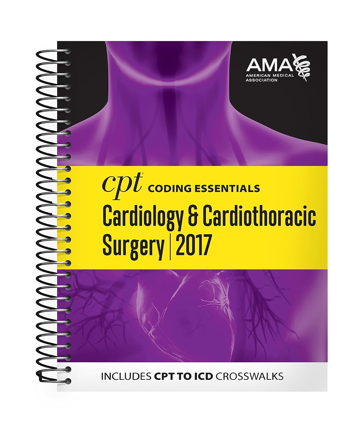 CPT Coding Essentials for Cardiology & Cardiothoracic Surgery 2017: ...
