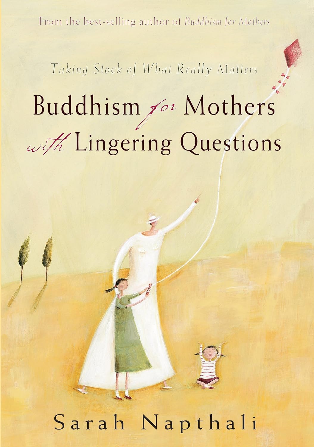 Buddhism for Mothers of Young Children: Becoming a Mindful Parent ...