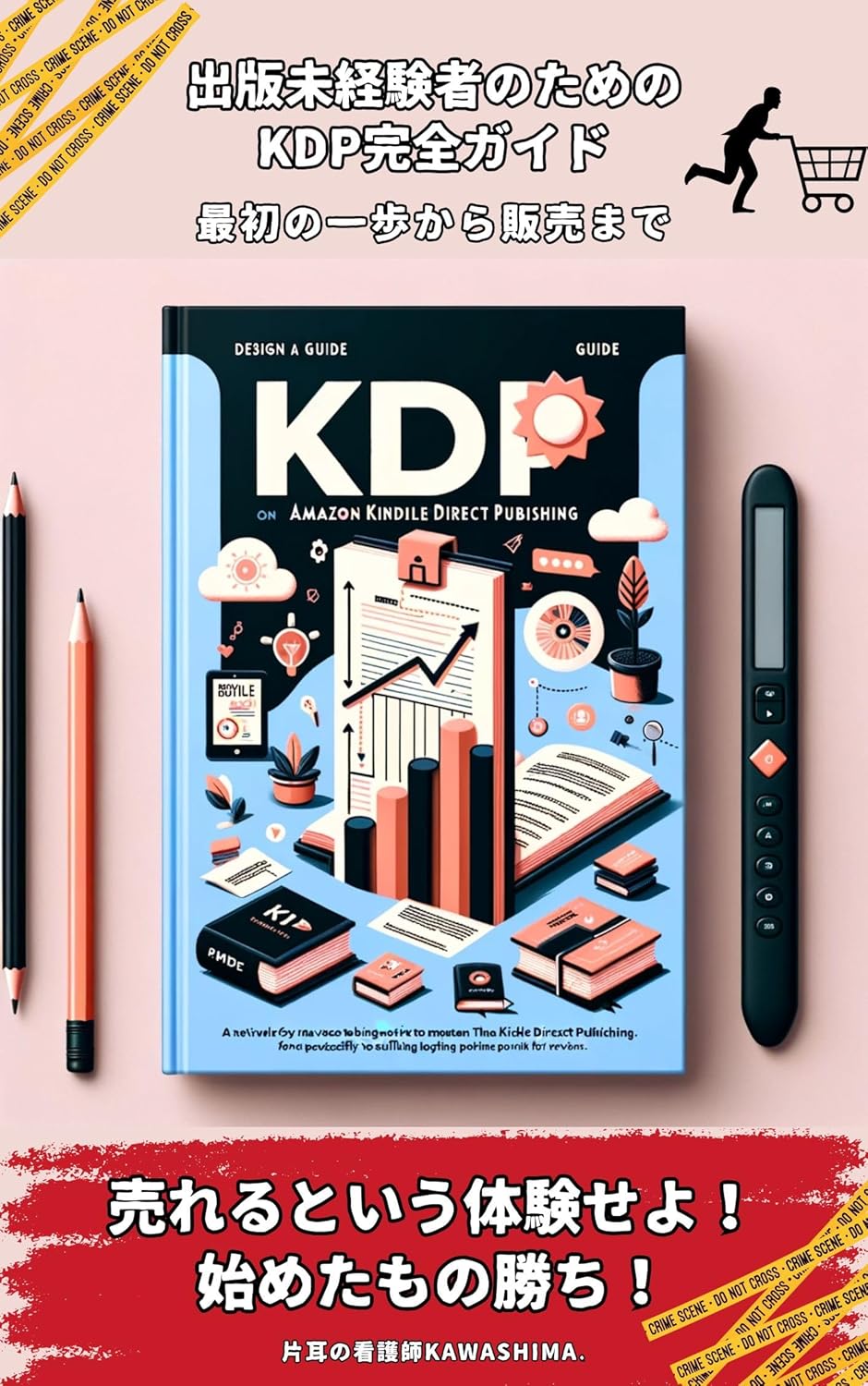 The Complete KDP Guide for Beginners From the First Step to Sales ...