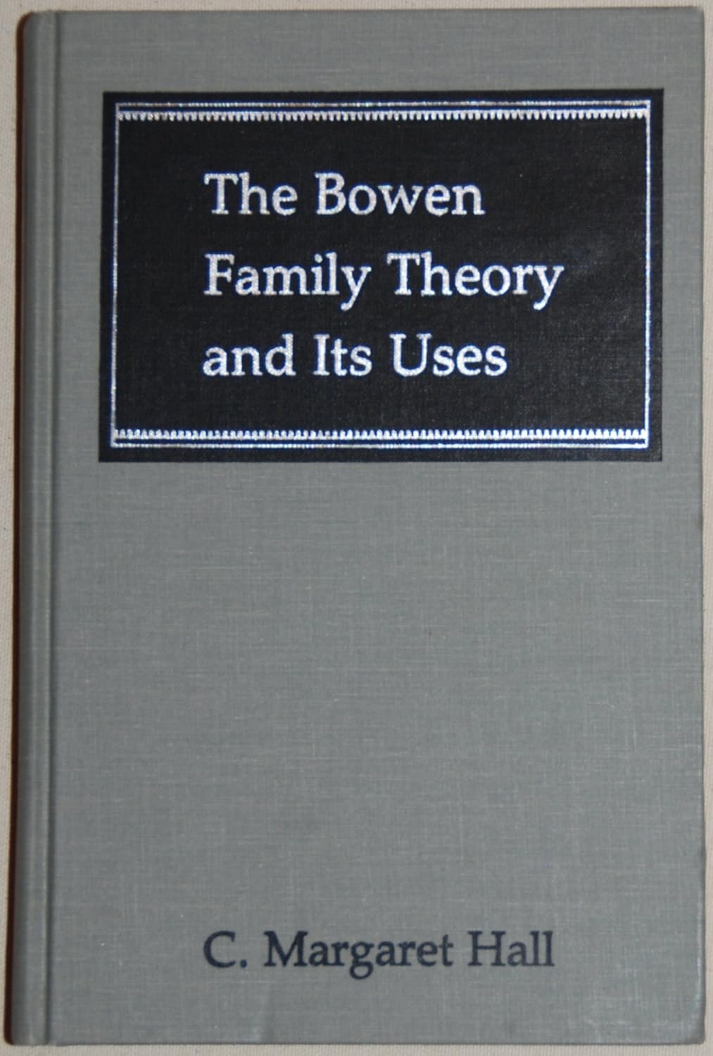 The Bowen Family Theory and Its Uses: 9780876683736: Medicine & Health ...