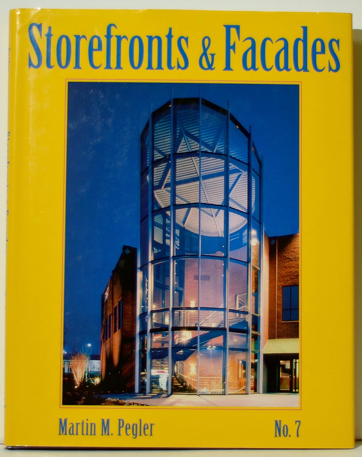 Store fronts & Facades 7: Visual Reference Publications: 9781584710530 ...