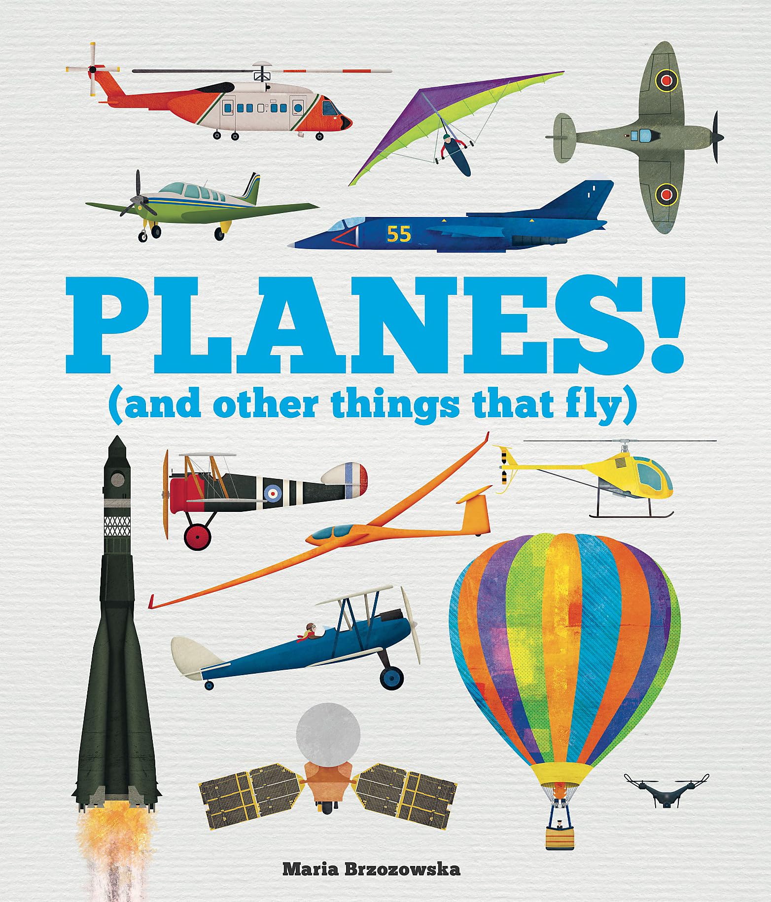 Planes!: (And Other Things That Fly) (Things That Go): Bryony Davies ...