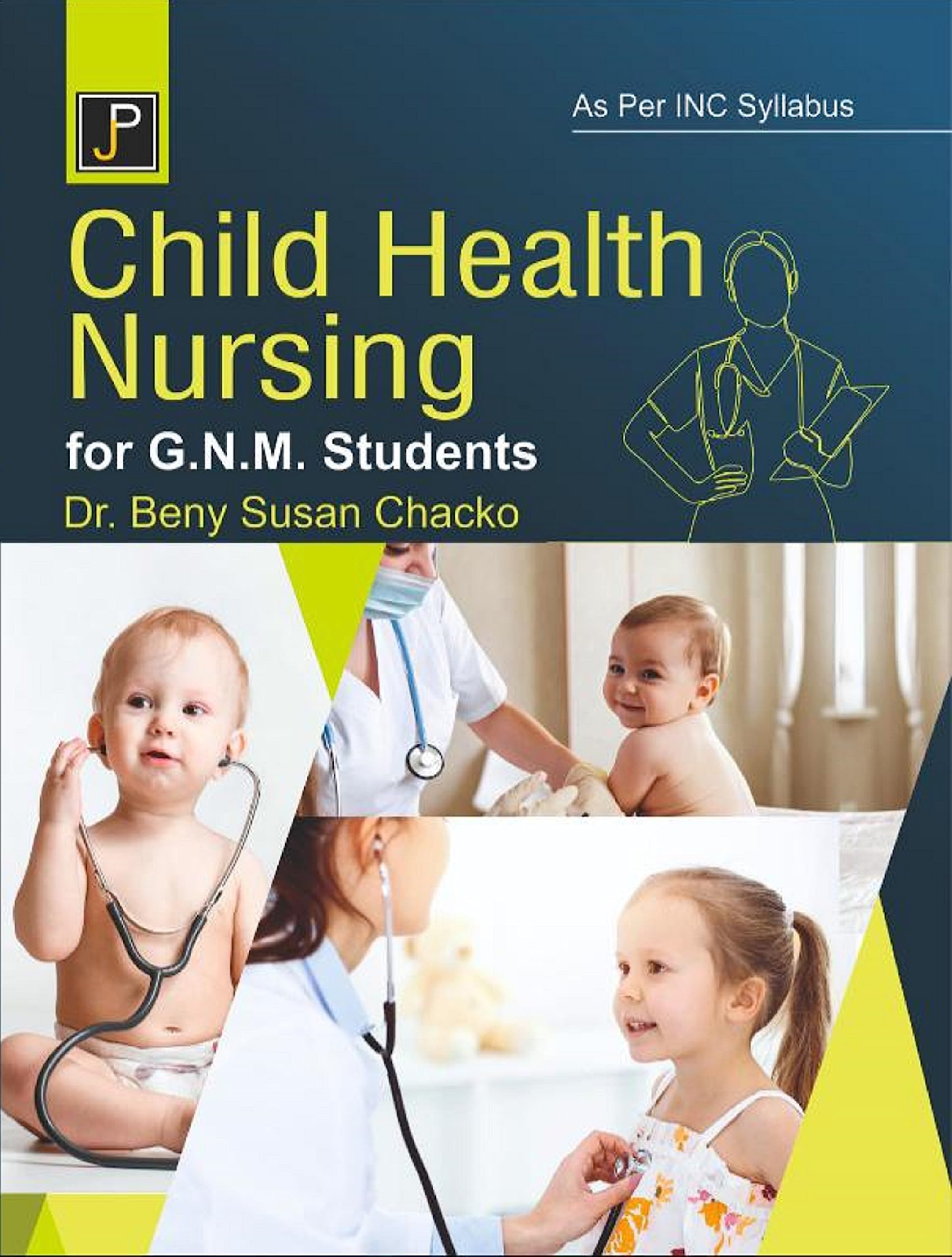 Buy Child Health Nursing for GNM (G.N.M.) Students. As per the Syllabus ...