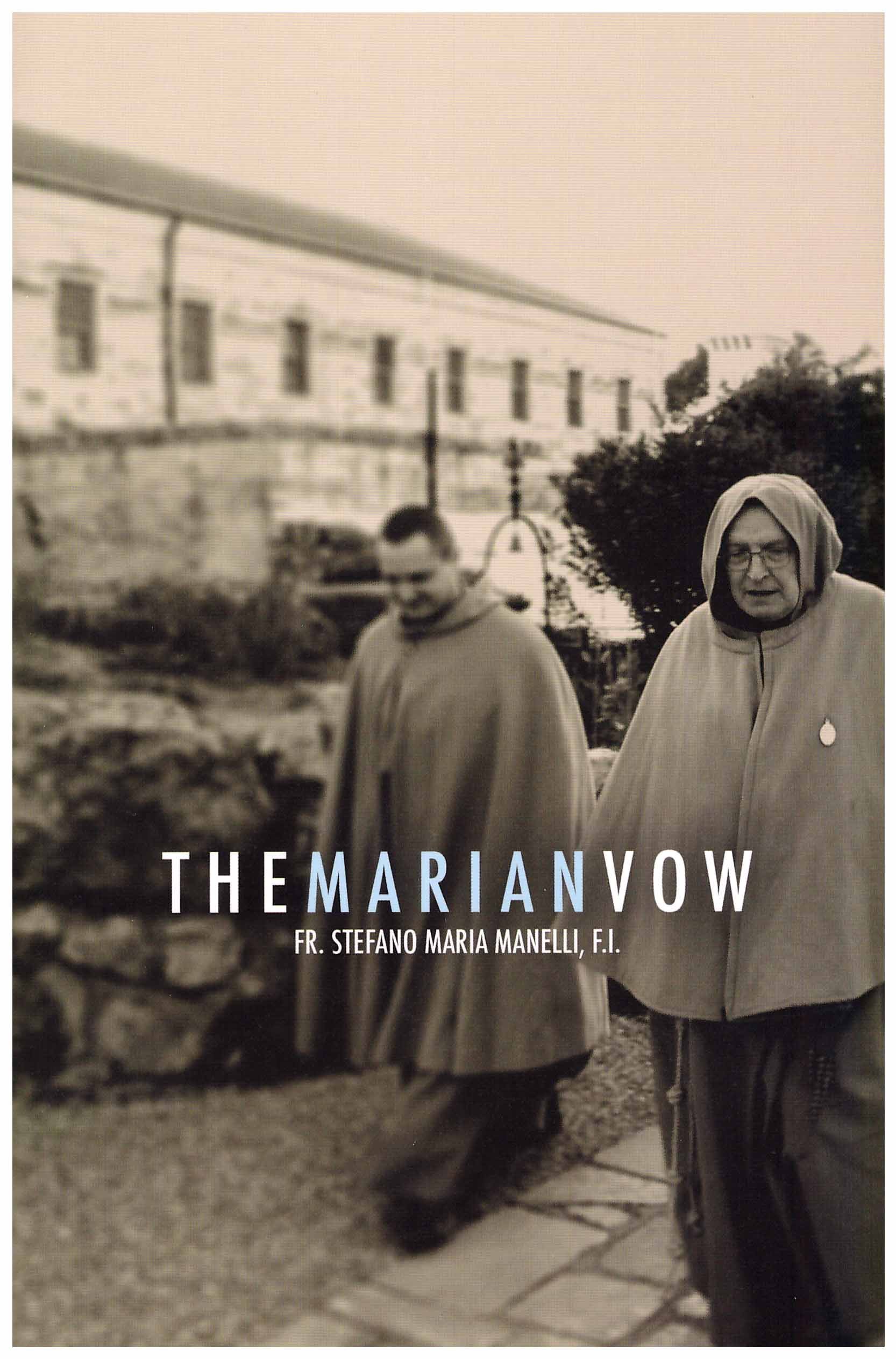 The Marian Vow: Stefano M. Manelli: 9781601140494: Amazon.com: Books