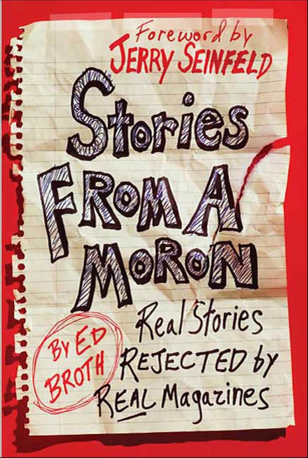 Stories from a Moron: Real Stories Rejected by Real Magazines eBook ...