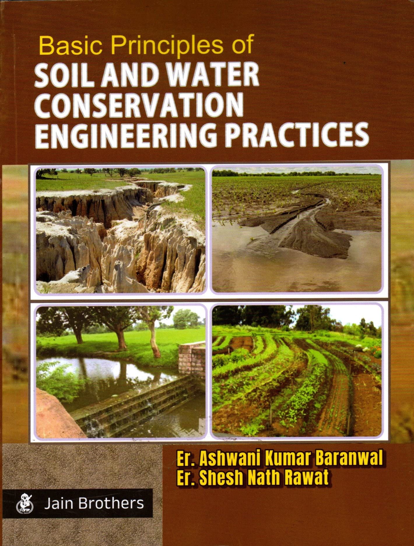 Buy Basic Principles of Soil And Water Conservation Engineering ...