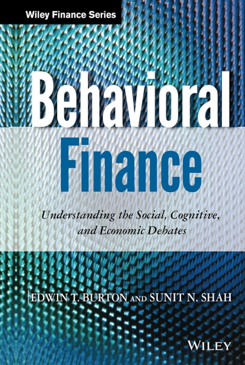 Behavioral Finance: Understanding the Social, Cognitive, and Economic ...