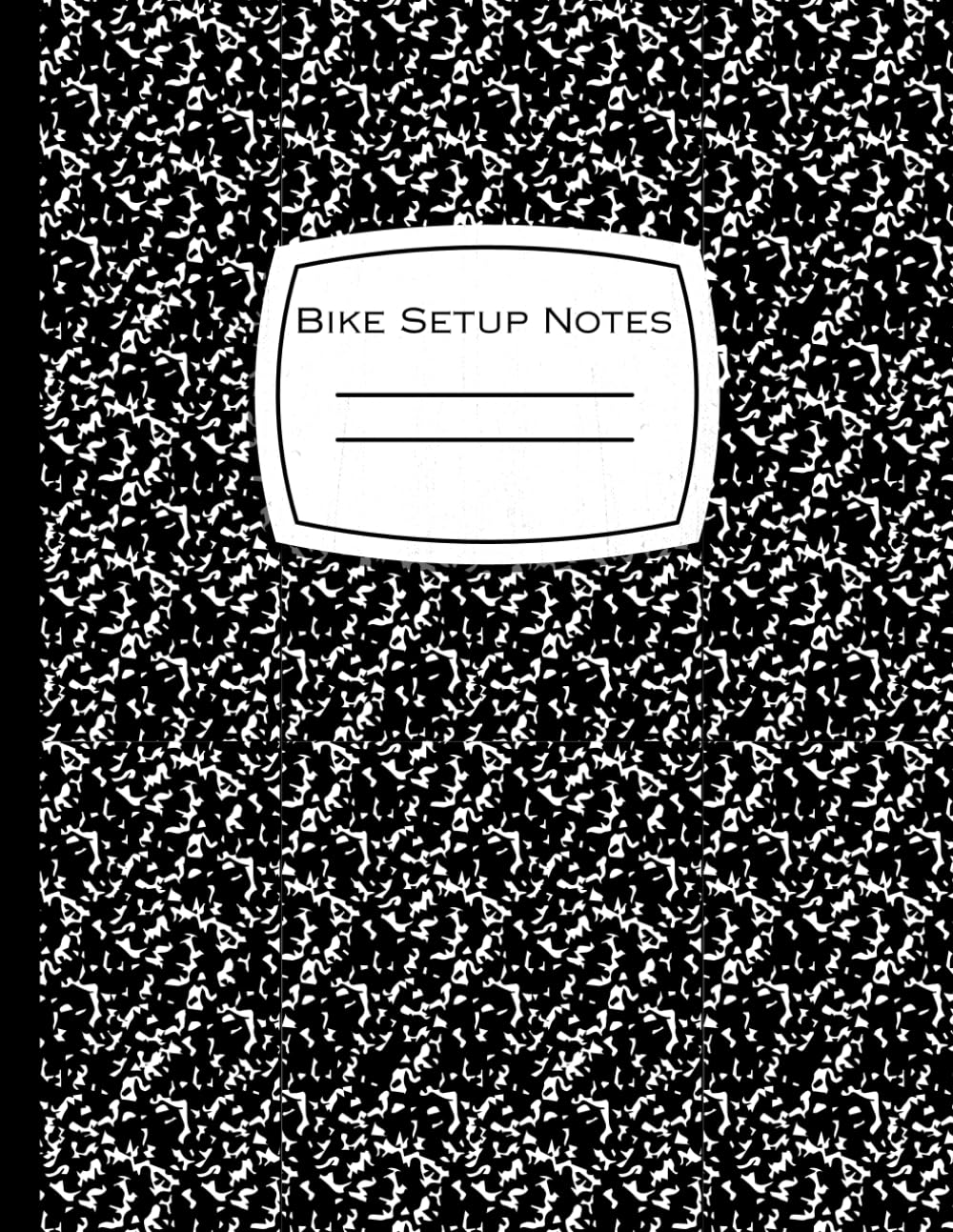Bike Setup Notes: Notebook for Motorcycle Suspension Settings, Geometry ...