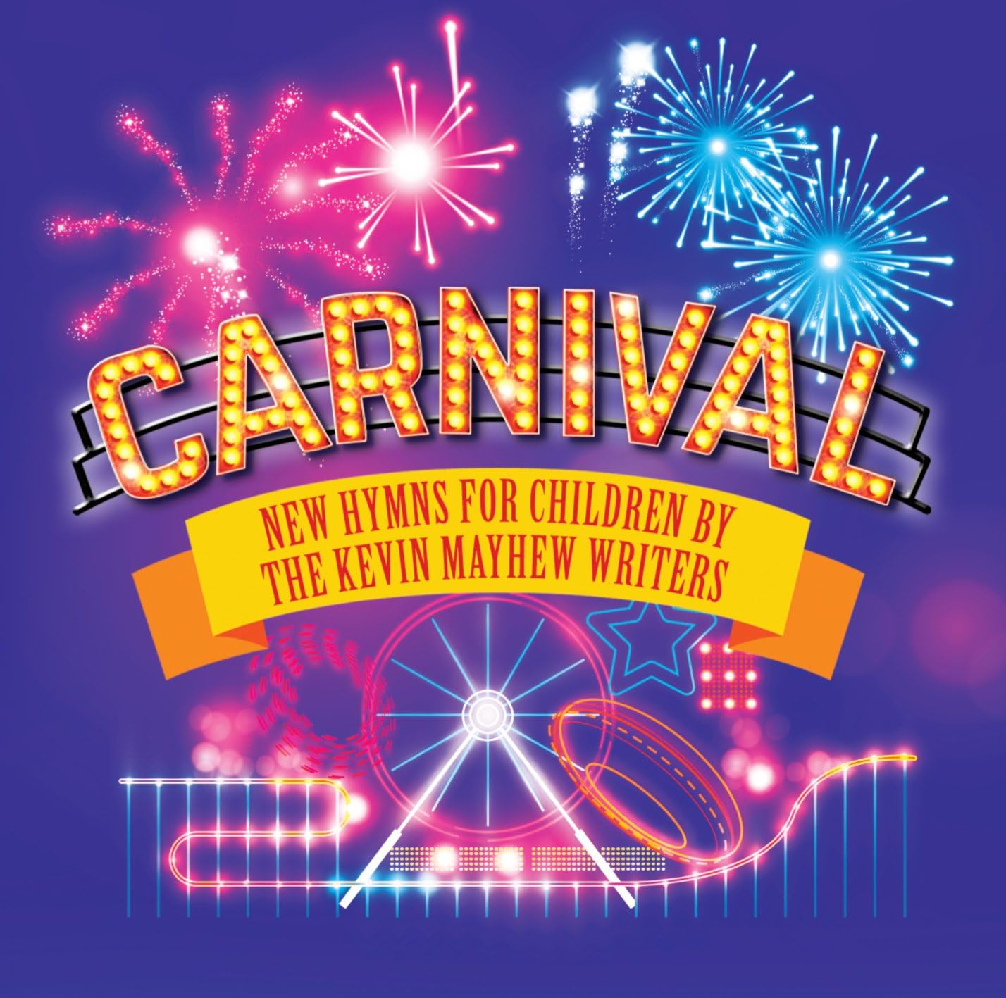 Carnival New Hymns For Children - CD - Sean Bowman; Nick Fawcett; Susie ...