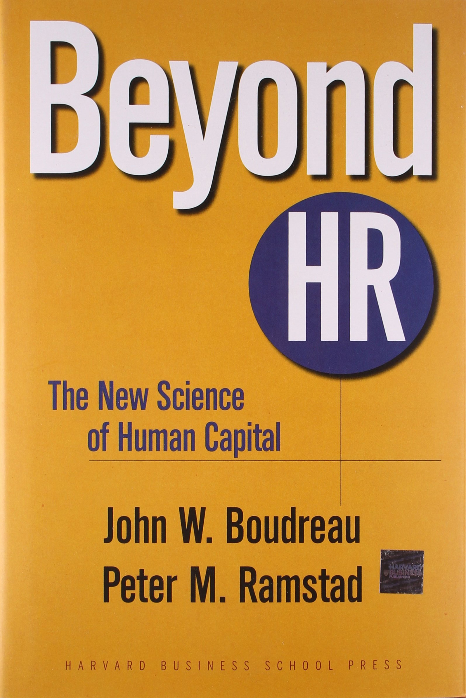 Beyond HR: The New Science of Human Capital: 9781422104156: Human ...
