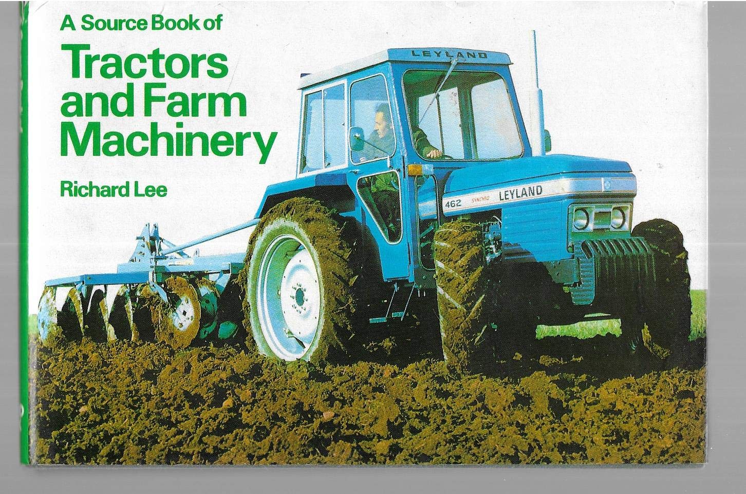 Tractors and Farm Machinery (Source Book): Richard Lee: 9780706357745 ...