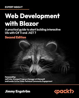 Amazon.com: Web Development with Blazor: A practical guide to start building interactive UIs ...