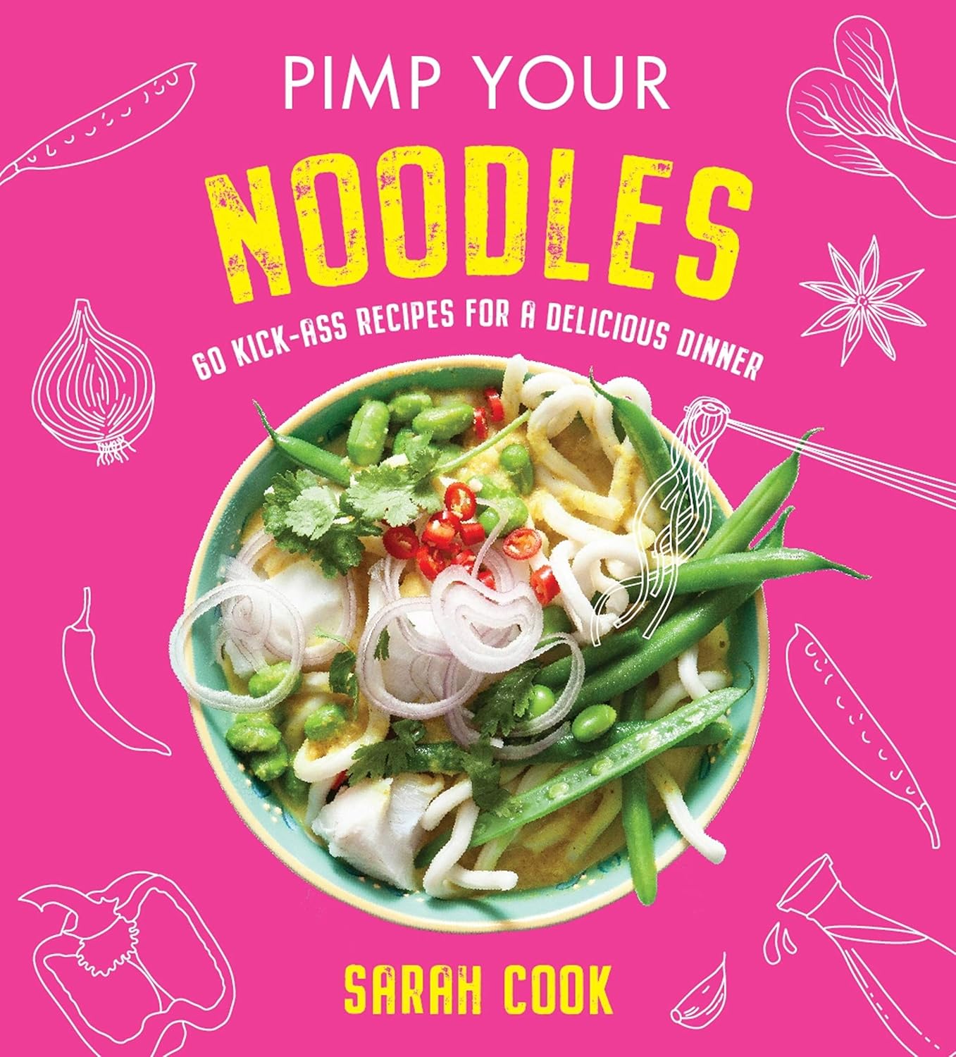 Pimp Your Noodles - Kindle edition by Cook, Sarah. Cookbooks, Food ...