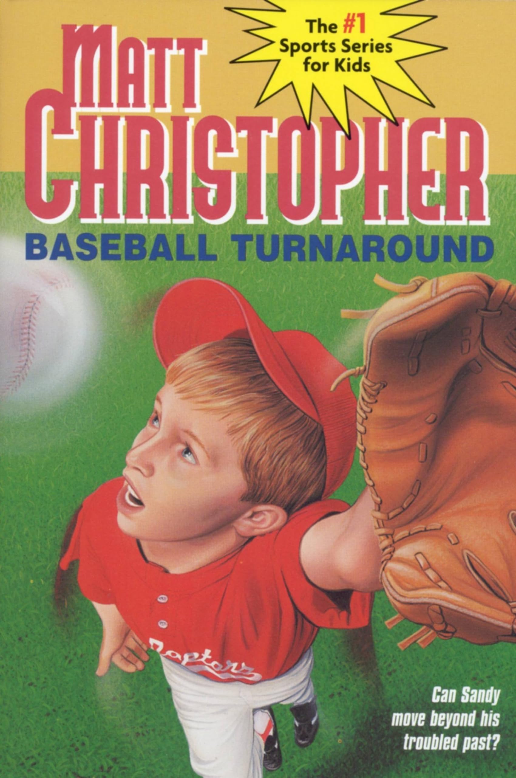 Baseball Turnaround: #53 (Matt Christopher Sports Classics ...