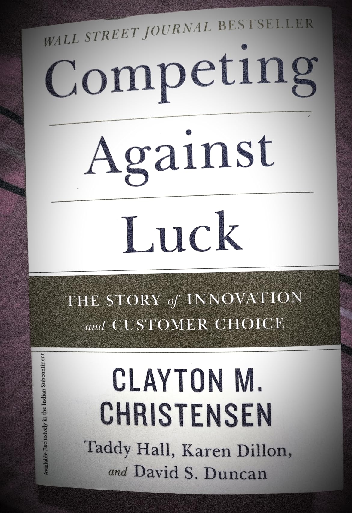 Competing Against Luck: The Story of Innovation and Customer Choice ...