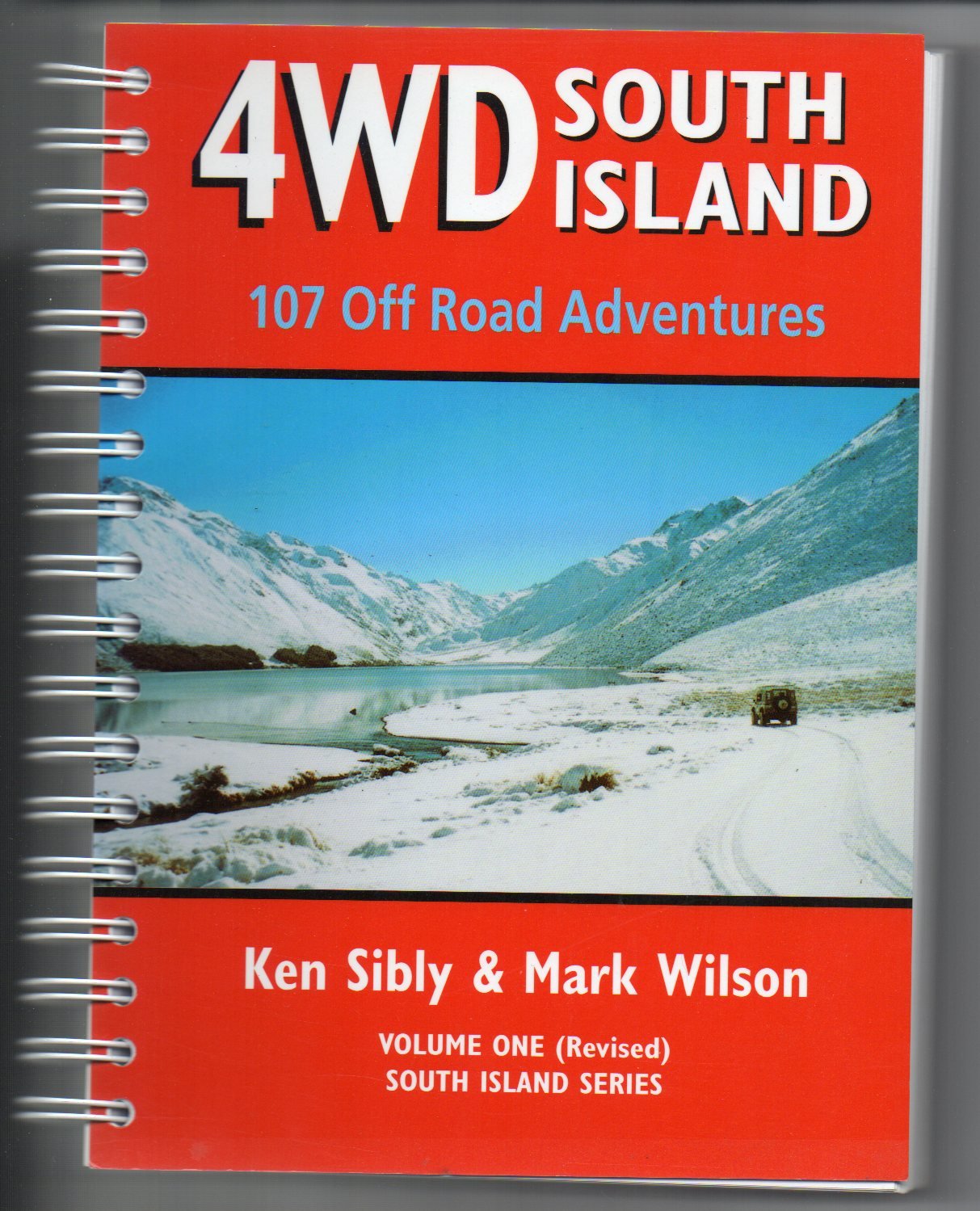 4WD South Island: 107 Off Road Adventures, Volume One (revised): Sibly ...