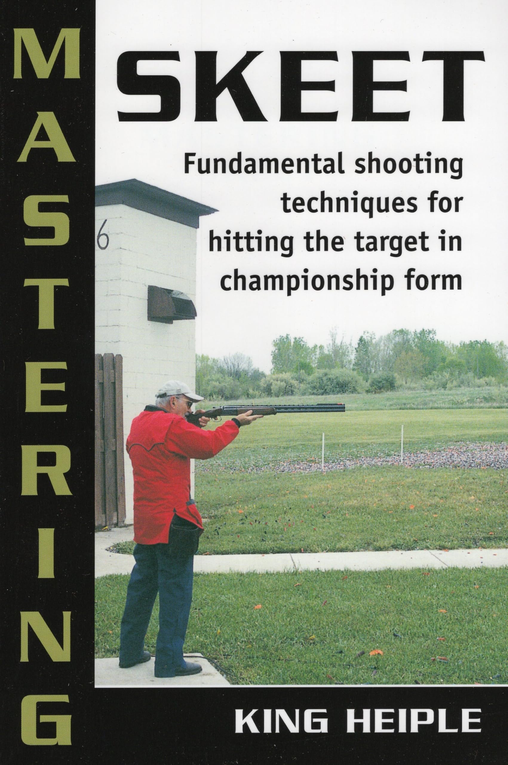 Snapklik.com : Mastering Skeet: Fundamental Shooting Techniques For ...