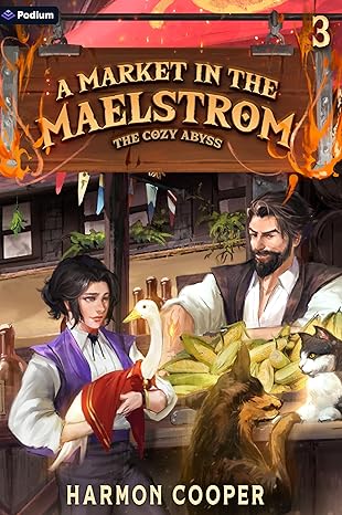 Amazon.com: A Market in the Maelstrom: A Slice-of-Life LitRPG Adventure eBook : Cooper, Harmon ...