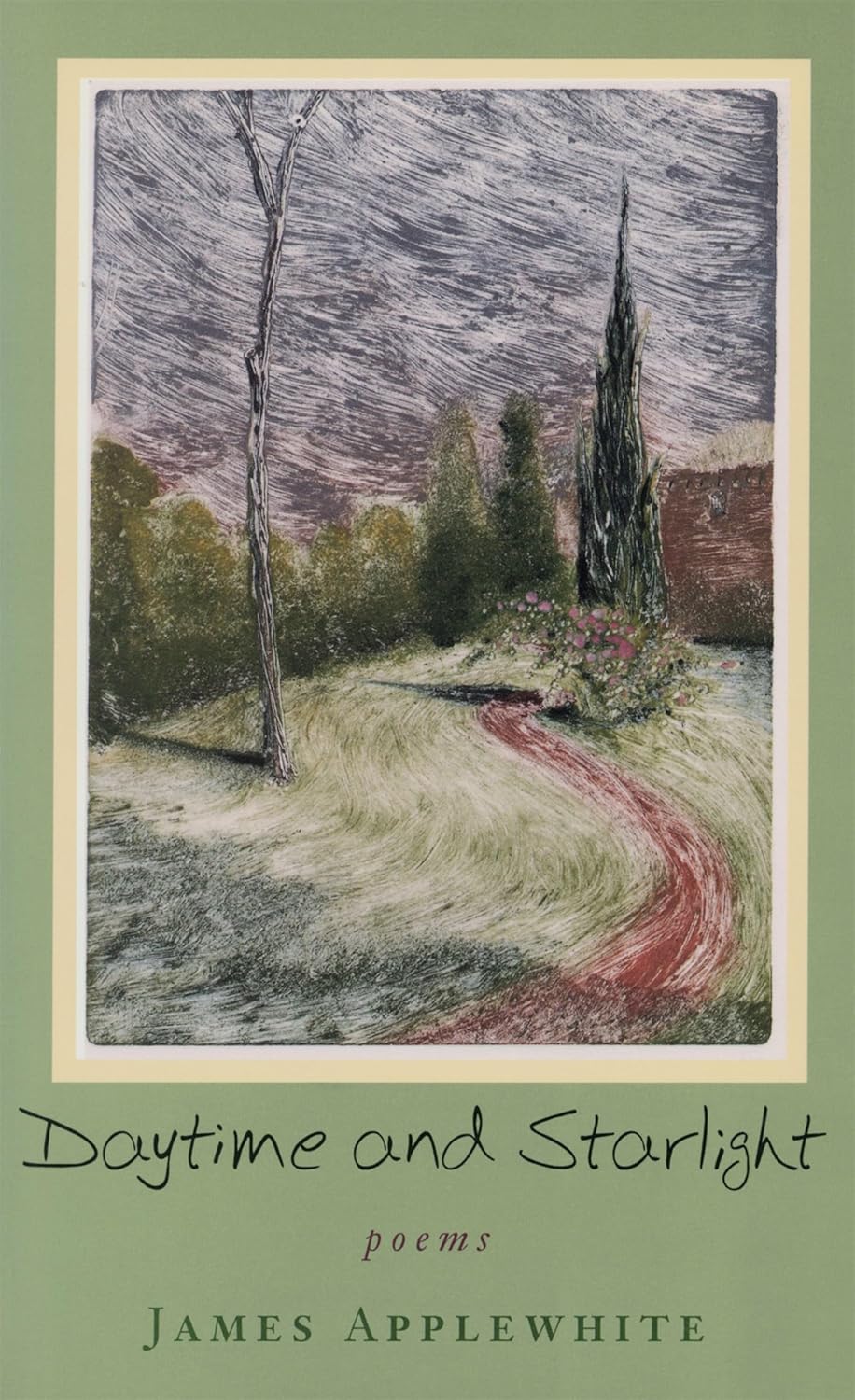 Daytime and Starlight: Poems: Applewhite, James: 9780807121504: Amazon ...