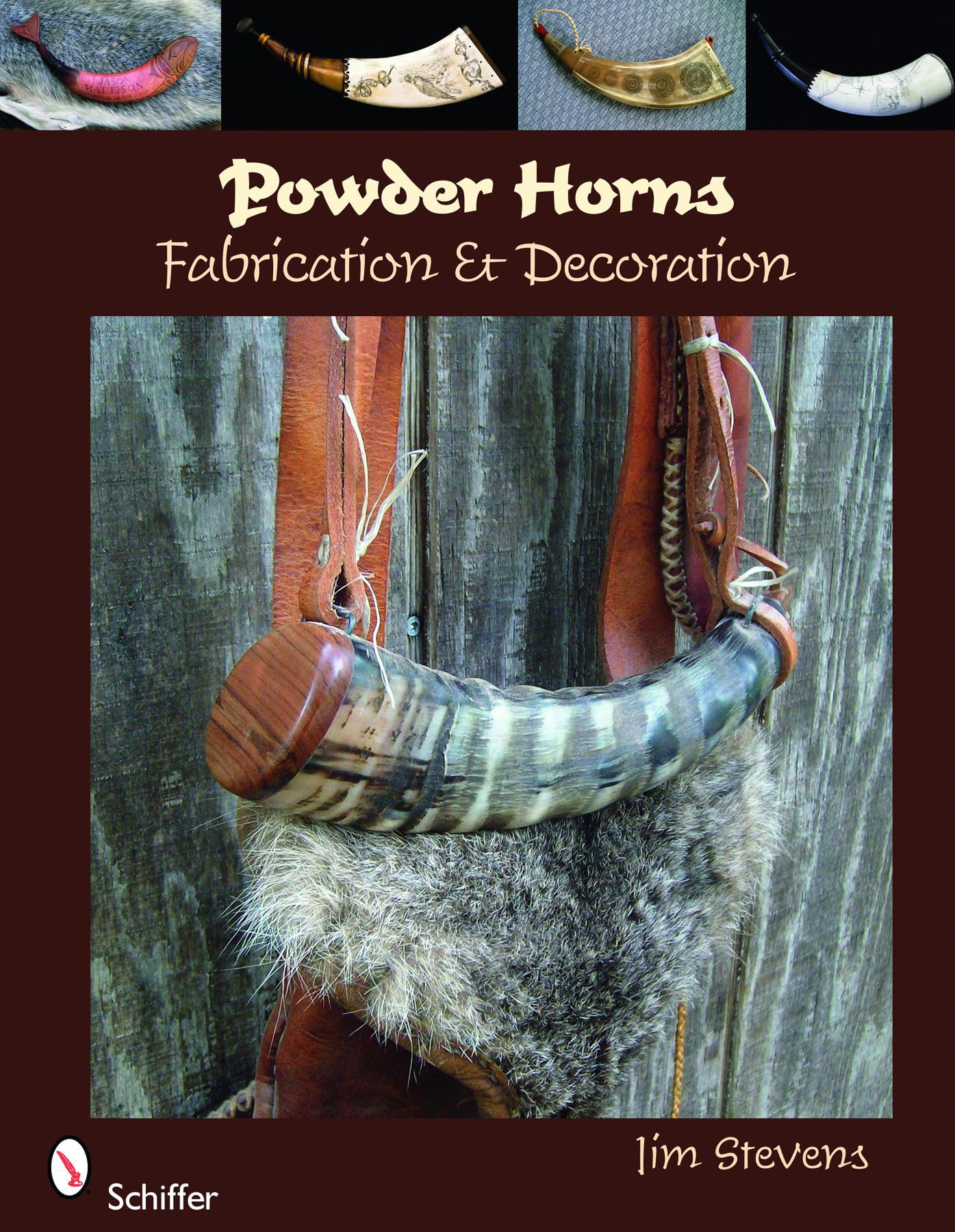 Powder Horns: Fabrication & Decoration: Stevens, Jim: 9780764334894 ...