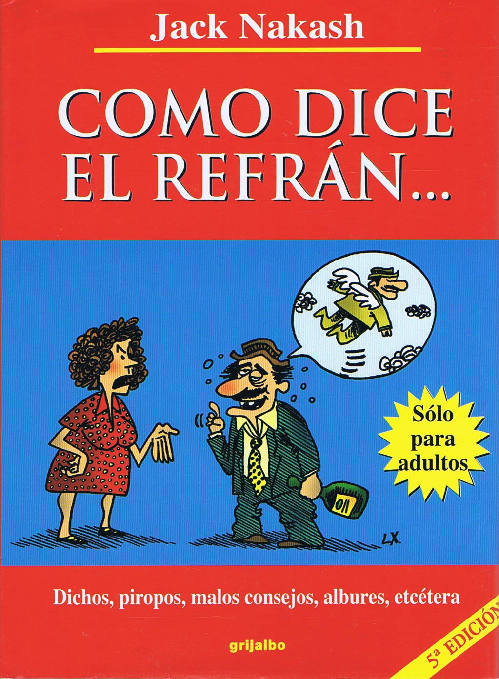 Como Dice El Dicho Dichos