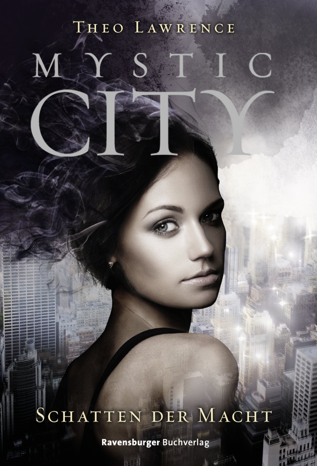 Mystic City, Band 3: Schatten der Macht : Lawrence, Theo, Keil, Britta ...