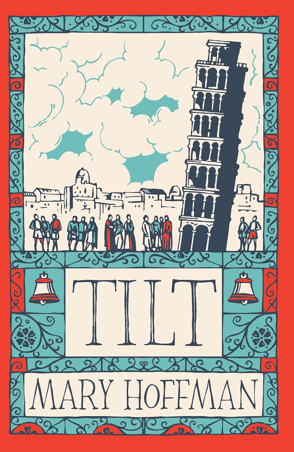 Tilt: A gorgeous historical novel inspired by an iconic symbol of Italy ...