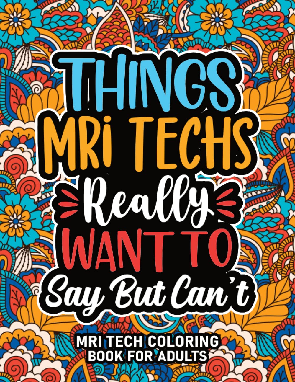 Amazon.com: Mri Tech Gifts : Mri Tech Coloring Book For Adults ...