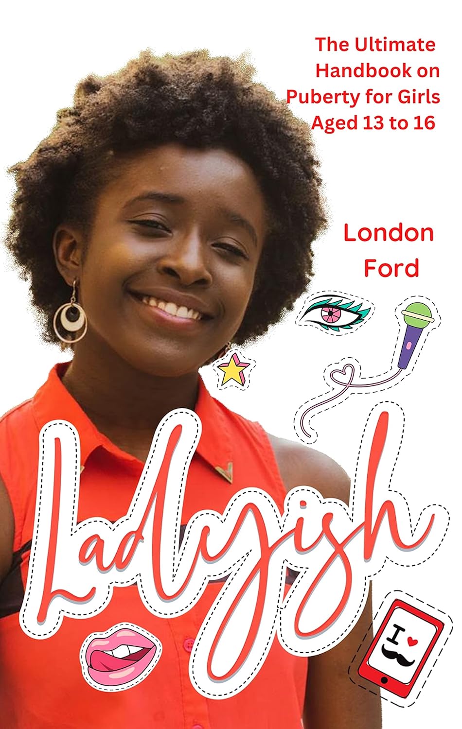 Ladyish: The Ultimate Handbook on Puberty for Girls Aged 13 to 16 ...