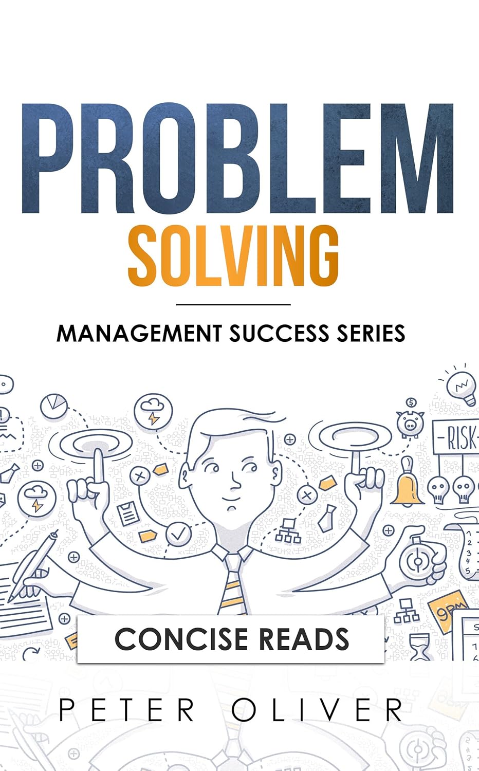 Amazon.com: Problem Solving: Solve Any Problem Like a Trained ...