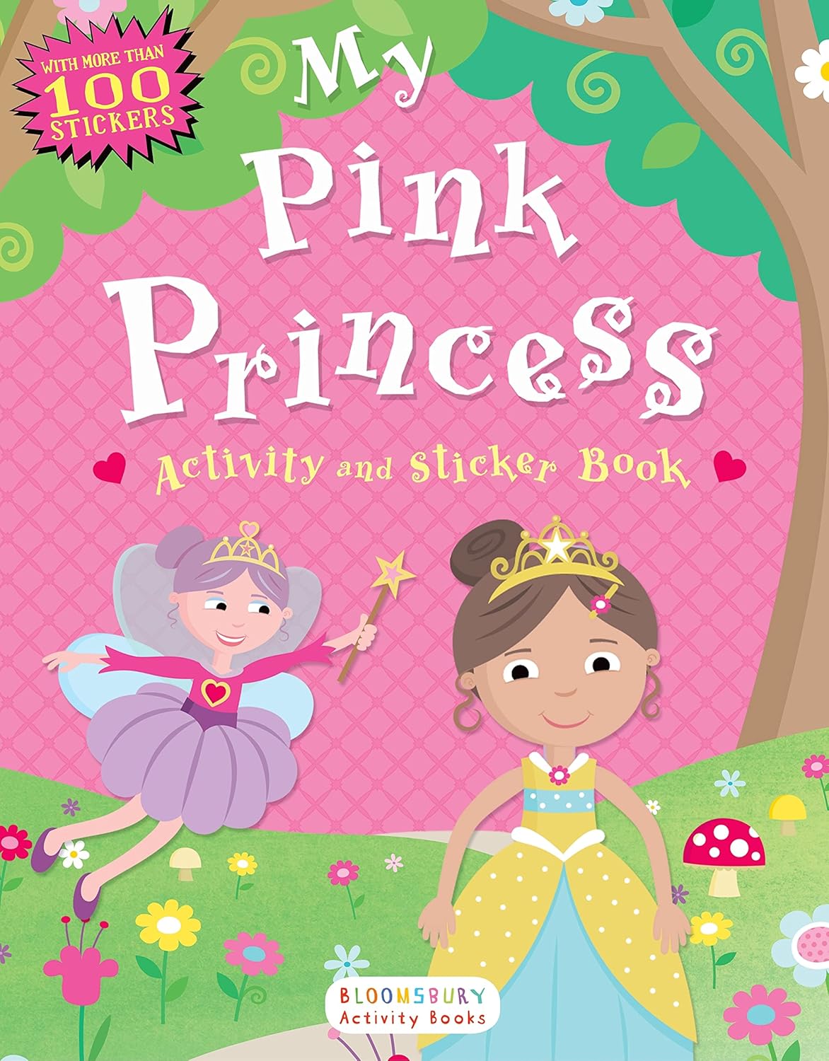 My Pink Princess Activity and Sticker Book: Bloomsbury Activity Books ...