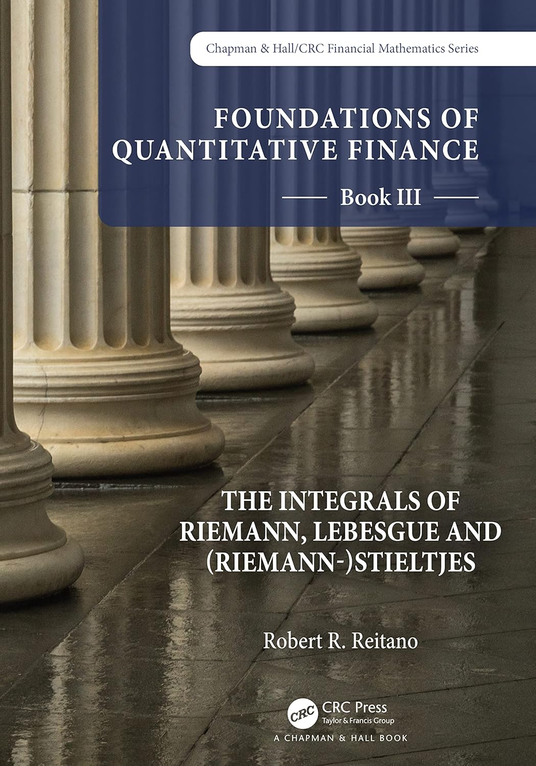 Amazon.com: Foundations of Quantitative Finance: Book III. The ...