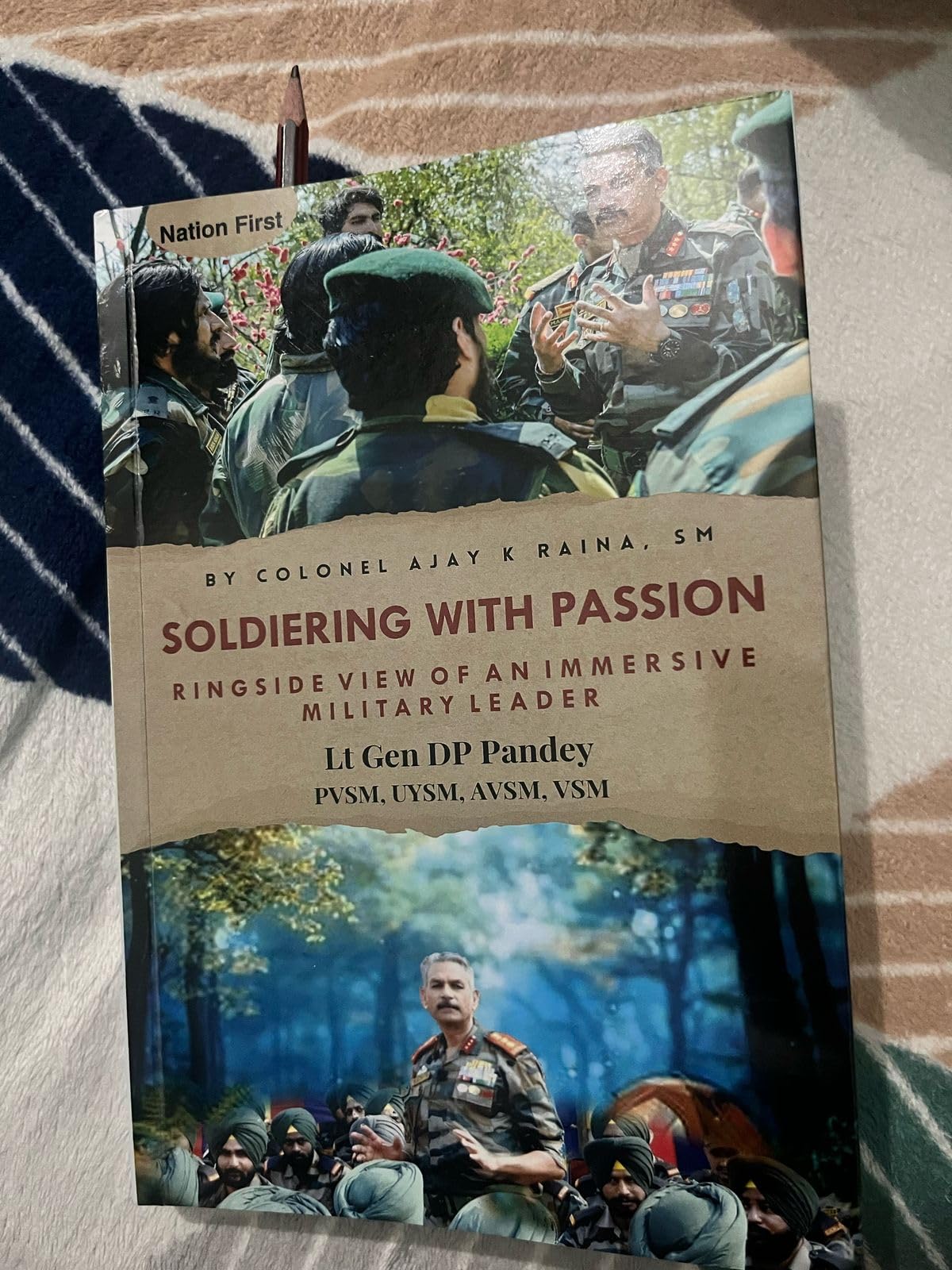 Soldiering With Passion: An Immersive Military Leader Lt Gen DP Pandey ...