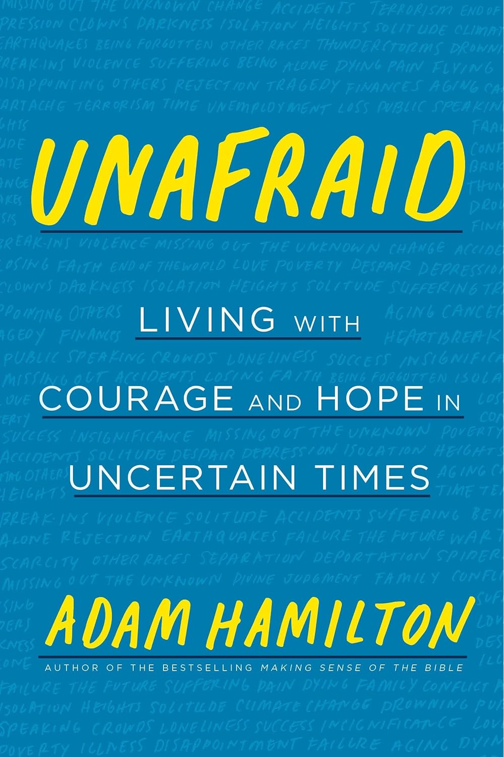 Unafraid: Living with Courage and Hope in Uncertain Times: Hamilton ...