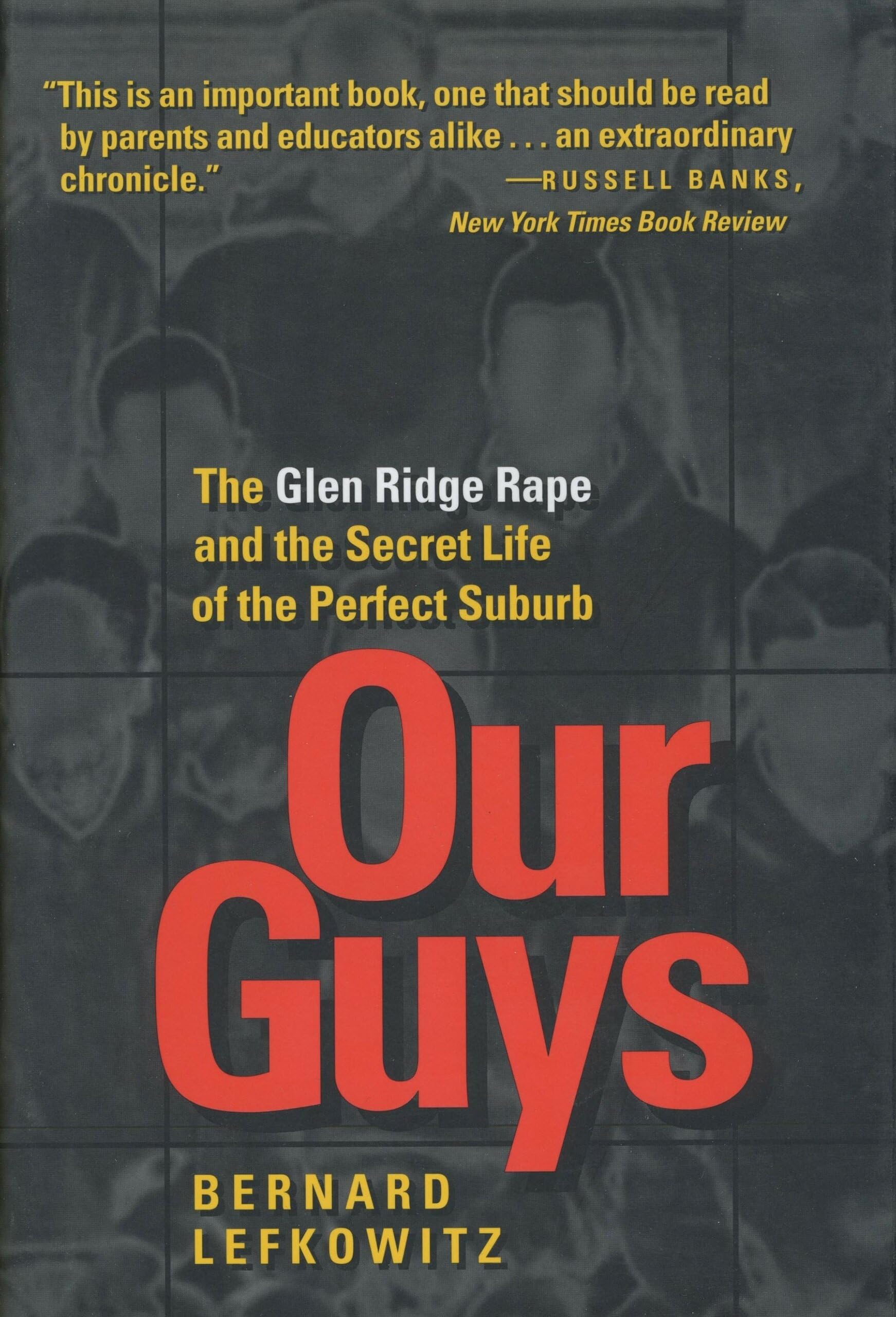 Amazon.com: Our Guys: The Glen Ridge Rape and the Secret Life of the ...