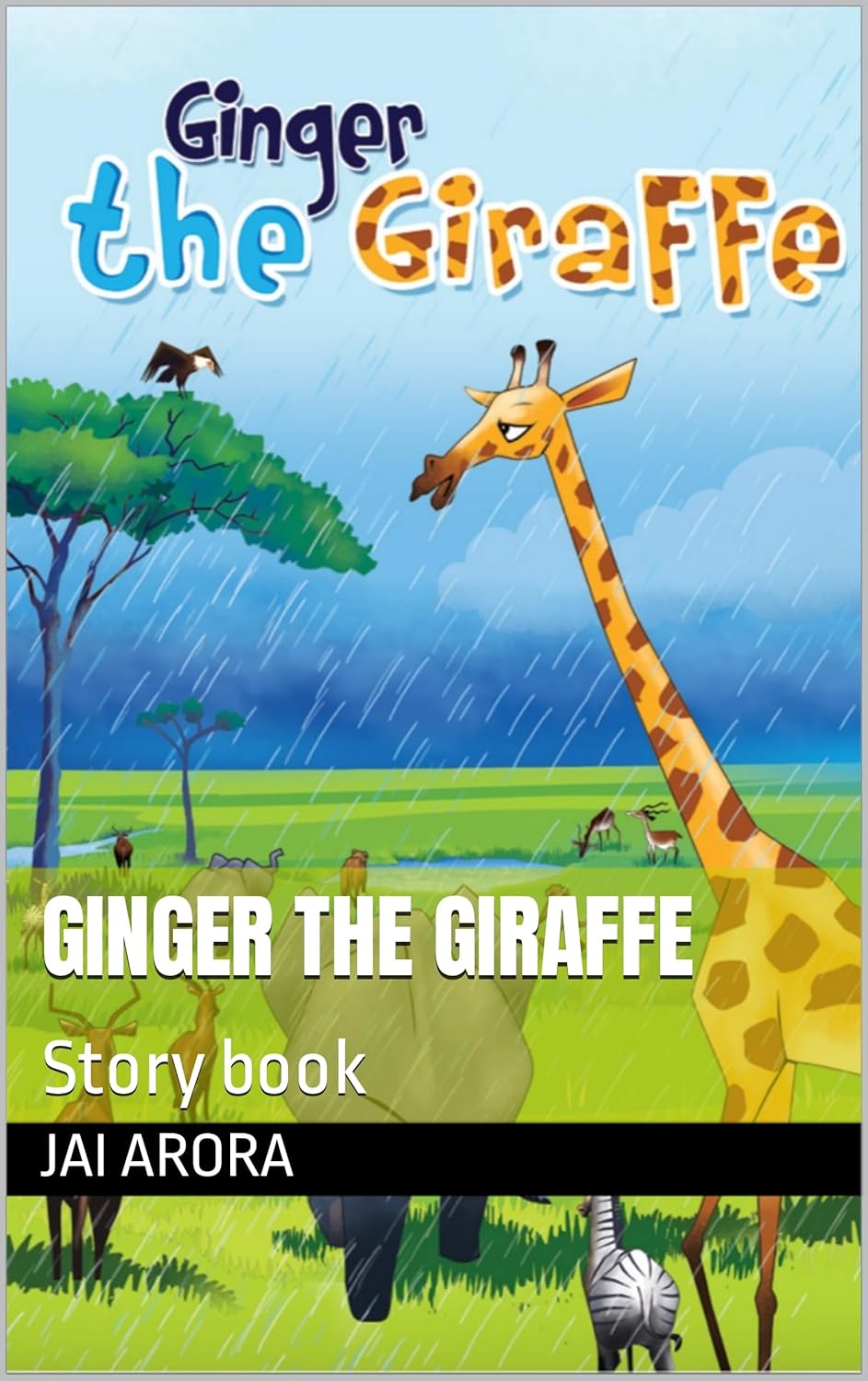 GINGER THE GIRAFFE: Story book eBook : Arora, Jai: Amazon.in: Kindle Store