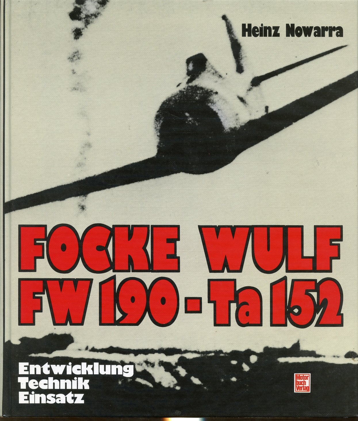 Amazon.com: The Focke-Wulf 190; A Famous German Fighter.: 9783613011649 ...