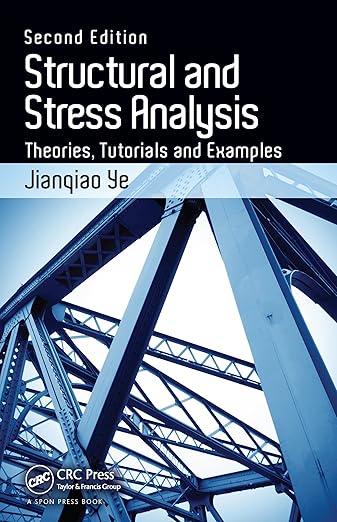 Structural and Stress Analysis: Theories, Tutorials and Examples ...