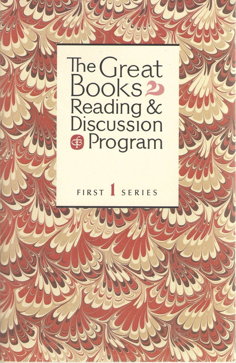 The Great Books Reading and Discussion Program (First Series, Volume 1 ...