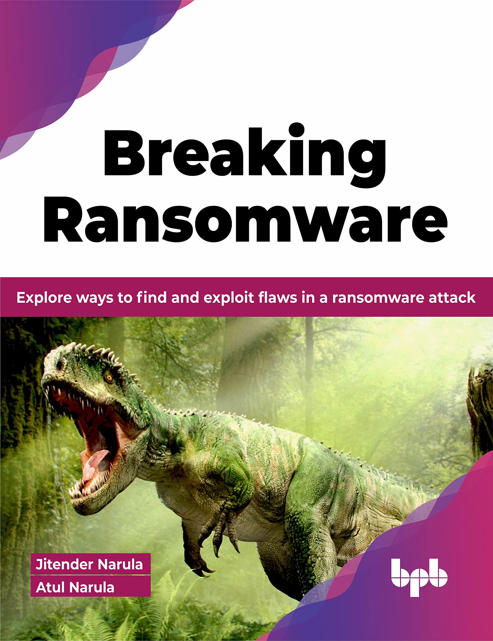 Breaking Ransomware: Explore ways to find and exploit flaws in a ...