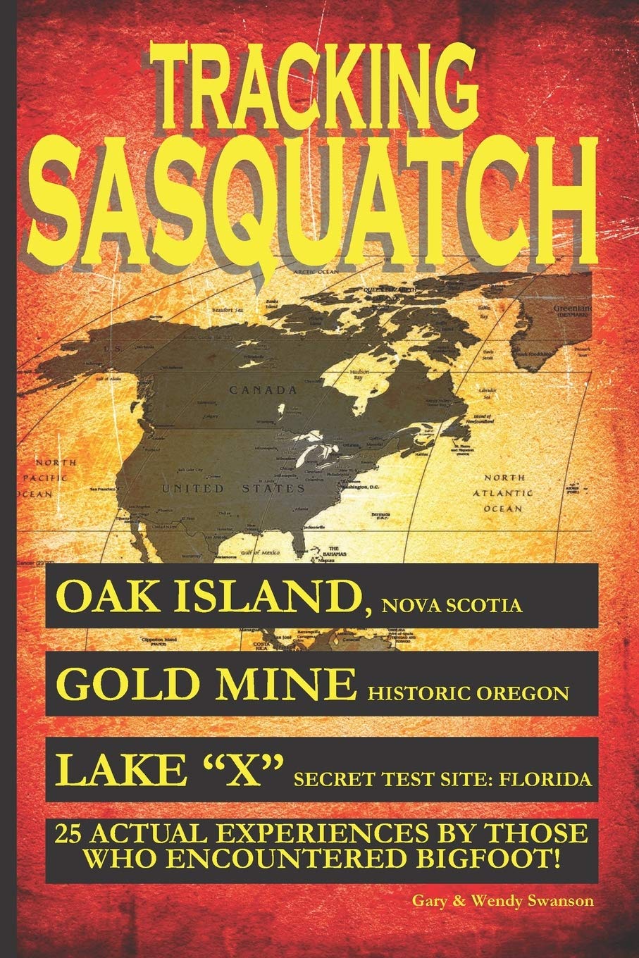 Tracking Sasquatch: Swanson, Gary, Swanson, Wendy: 9781985669635 ...