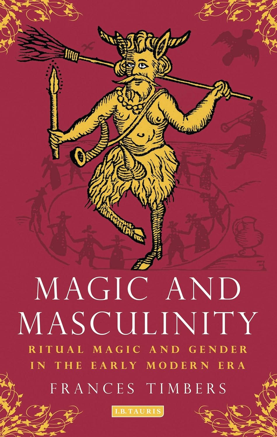 Amazon.com: Magic and Masculinity: Ritual Magic and Gender in the Early ...