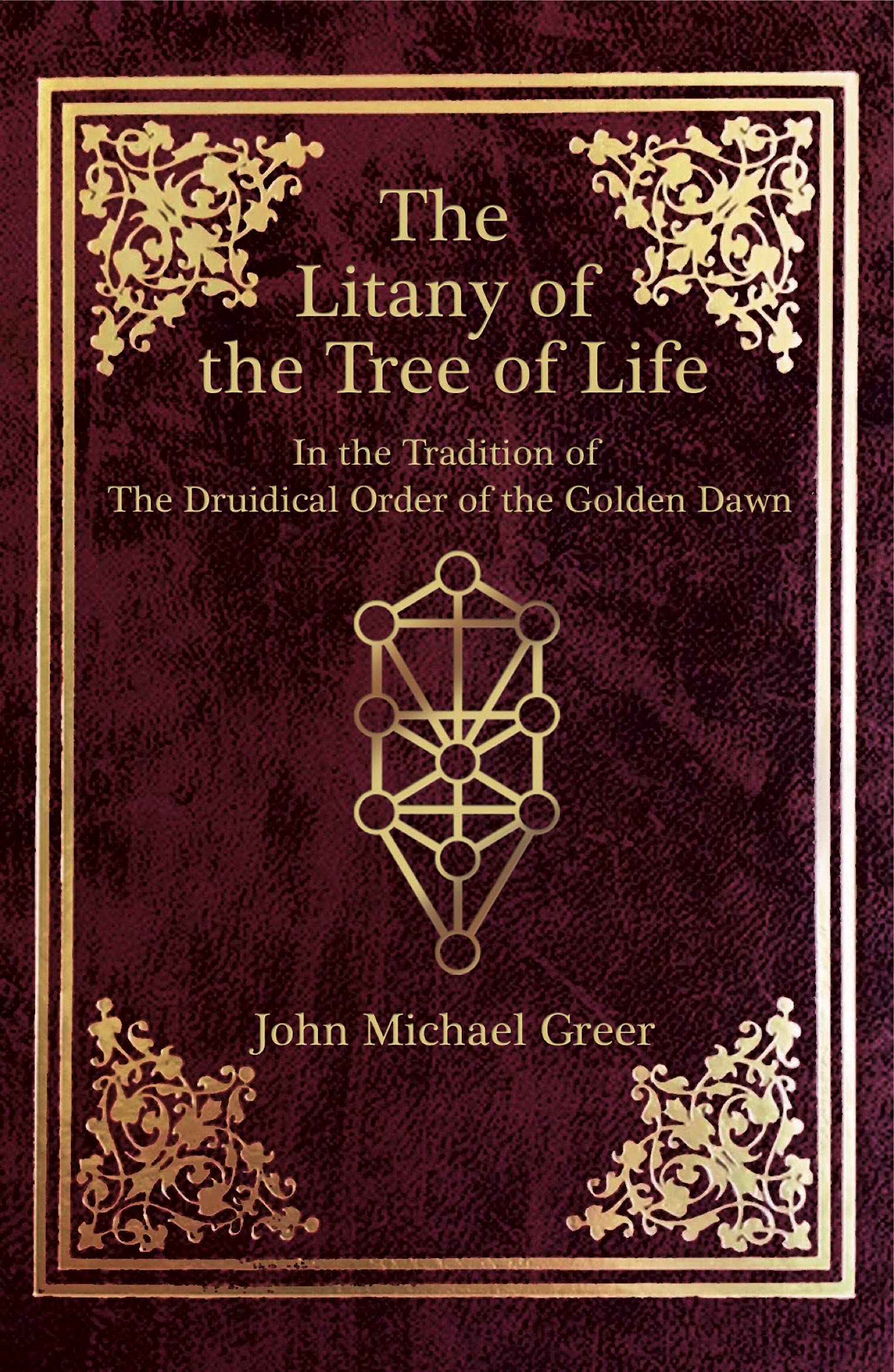 The Litany of the Tree of Life: Greer: 9781913504946: Amazon.com: Books