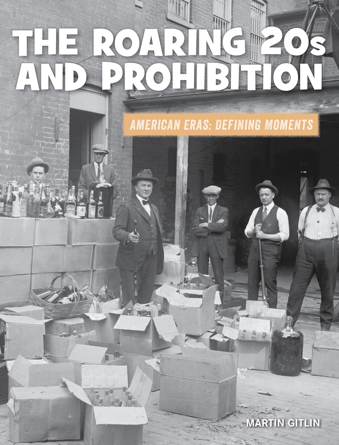 The Roaring 20s and Prohibition (21st Century Skills Library: American ...
