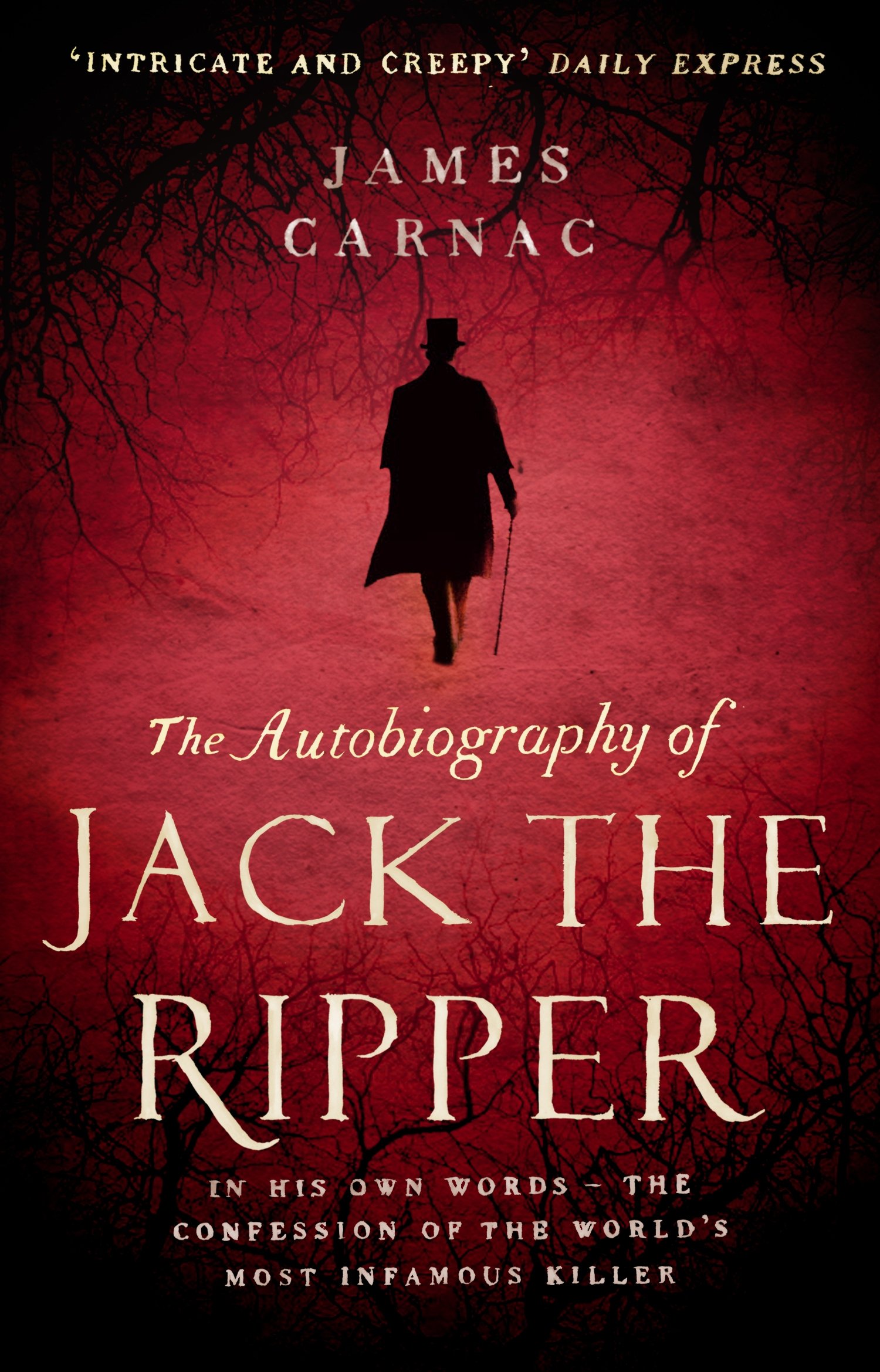 The Autobiography of Jack the Ripper: Amazon.co.uk: Carnac, James ...