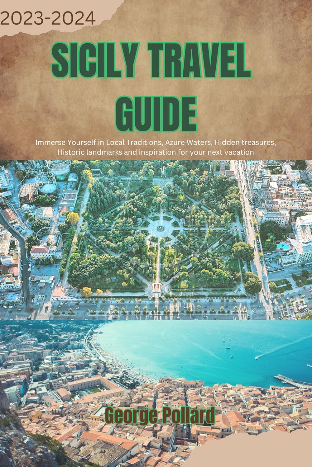 Amazon.com: SICILY TRAVEL GUIDE 2023-2024: Immerse Yourself in Local ...