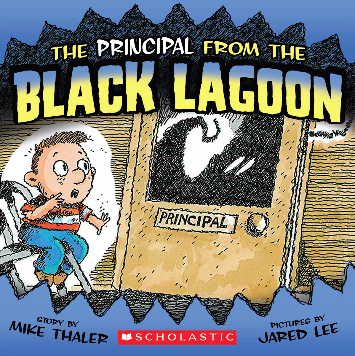 The Principal from the Black Lagoon: Mike Thaler, Jared Lee ...
